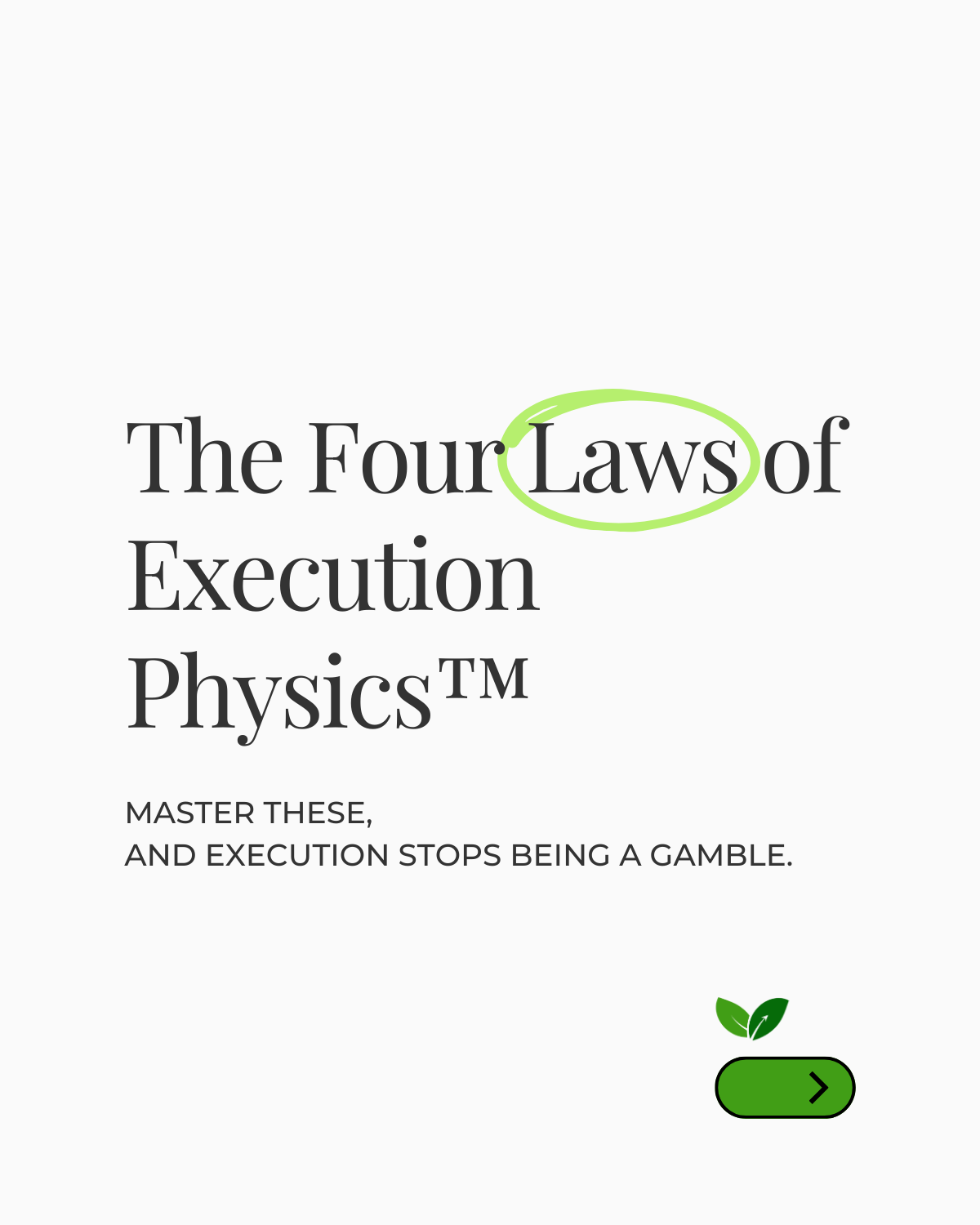 The Four Laws of Execution Physics™: Joy, Clarity, Agility, Velocity